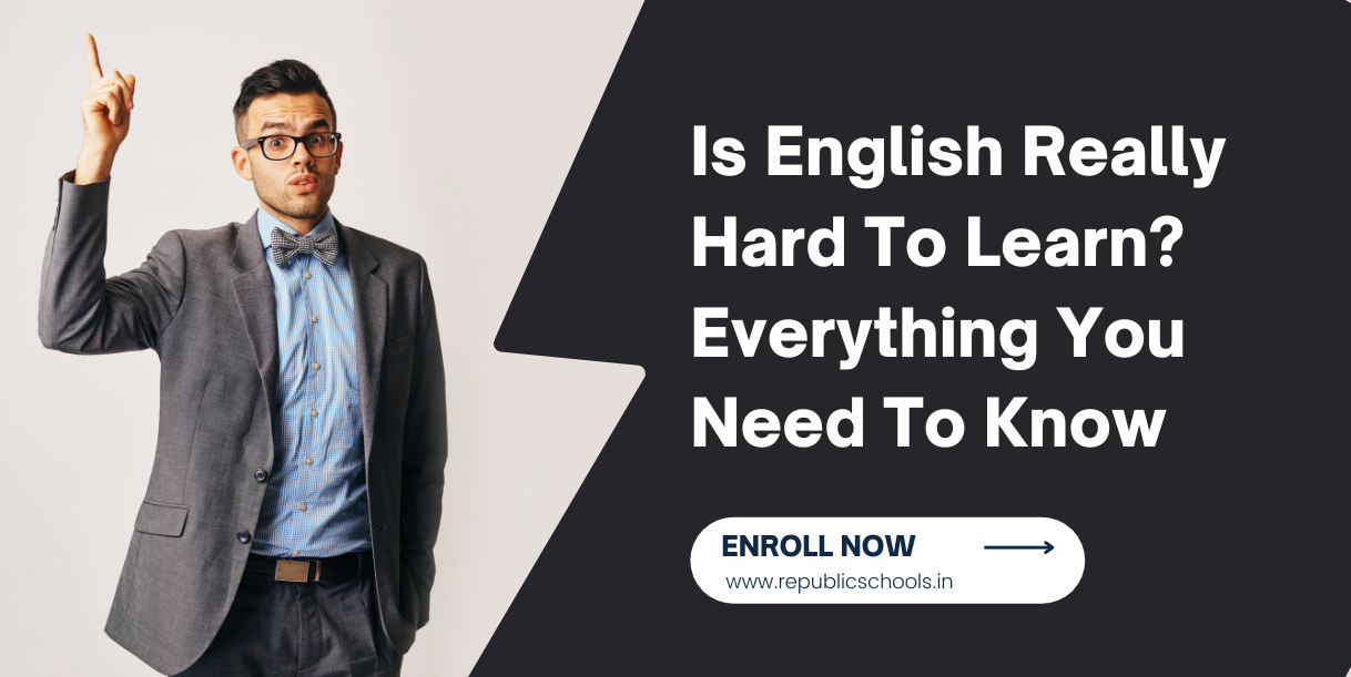 Is English Really Hard To Learn Everything?