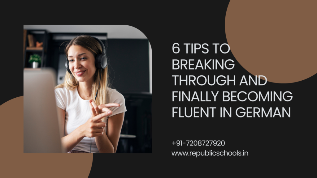 Tips to Finally Becoming Fluent in German - ReSOLT