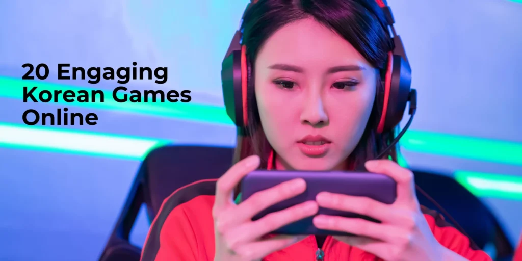 20 Engaging Korean Games Online To Learn Korean Language